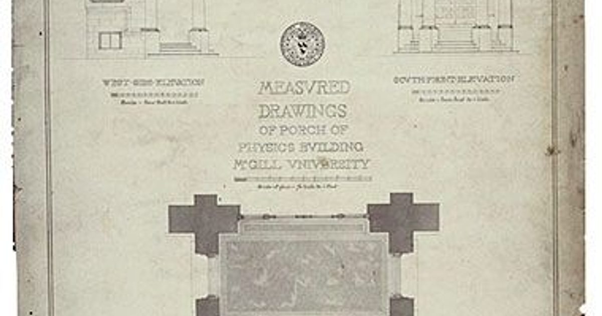 Measured Drawings of Porch of Physics Building McGill University ...